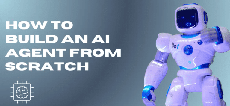 How to Build an AI Agent From Scratch | AI App Development 2025